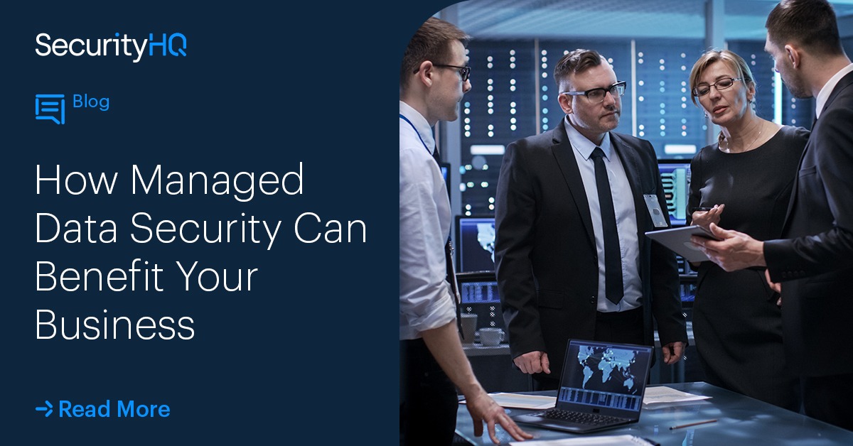 The Benefits of Managed Data Security | SecurityHQ